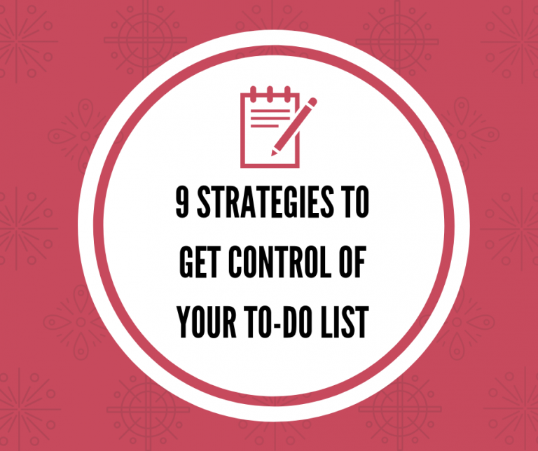 9 strategies to get control of your to-do list - Chrysta Bairre